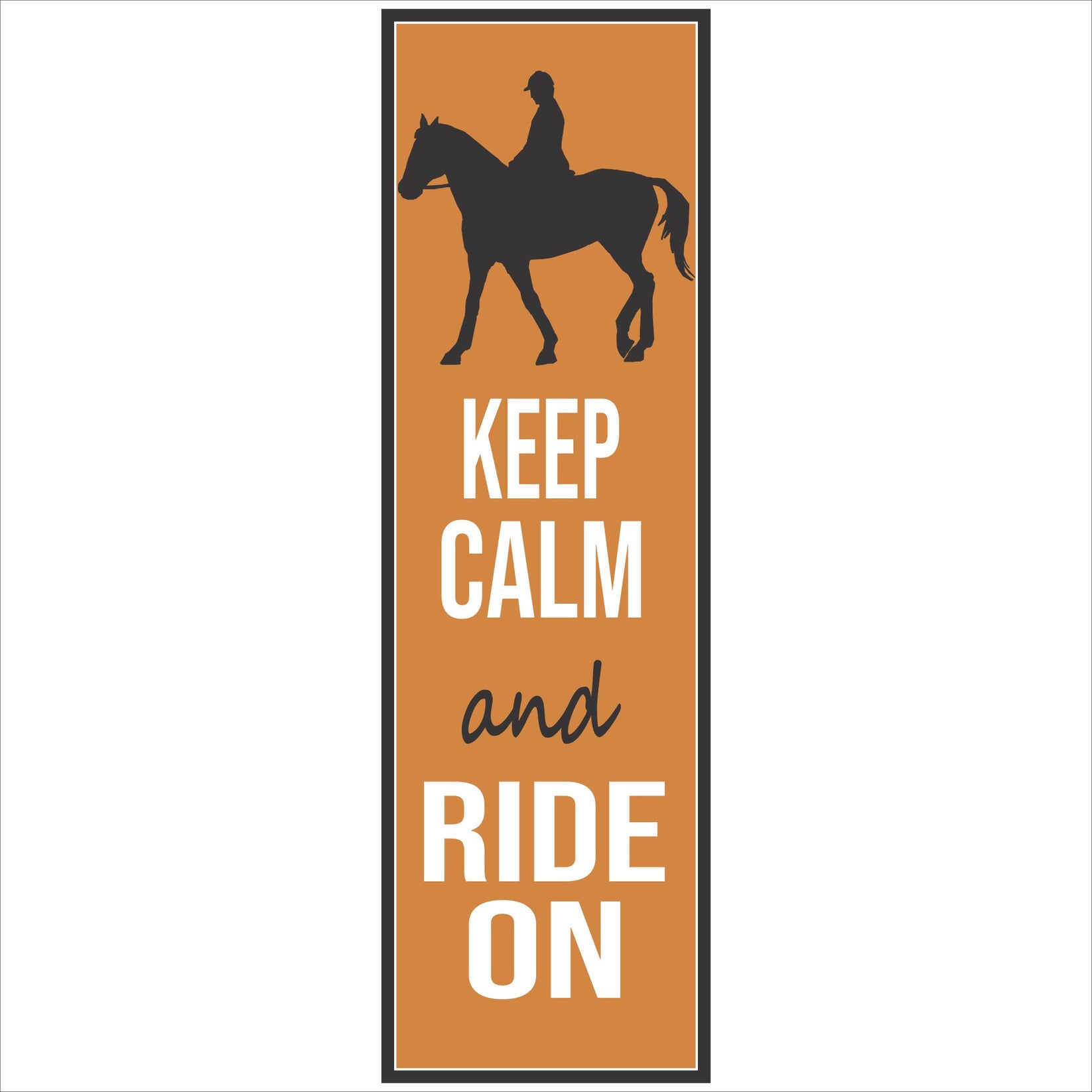 Keep Calm and Ride On Horse Sign – Equestrian Decor | Fun Sign Factory