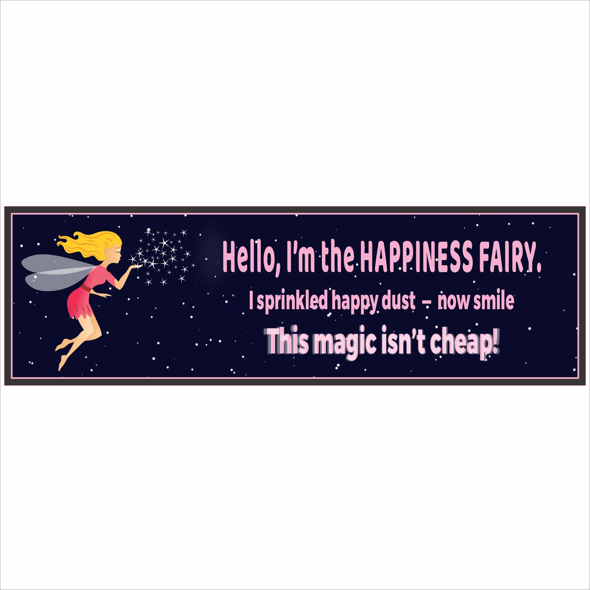 Funny Happiness Fairy Sign – Whimsical Quote Decor | Fun Sign Factory