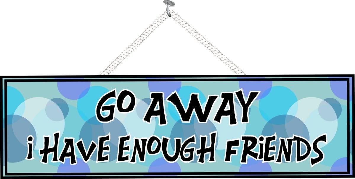 Funny Go Away Signs