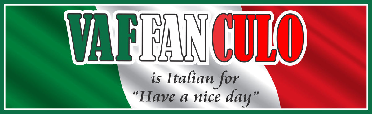 Italian Quote Sign | Funny Signs| Fun Sign Factory