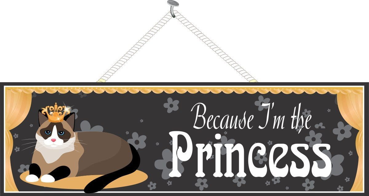 Cat Princess Quote Sign | Funny Signs| Fun Sign Factory