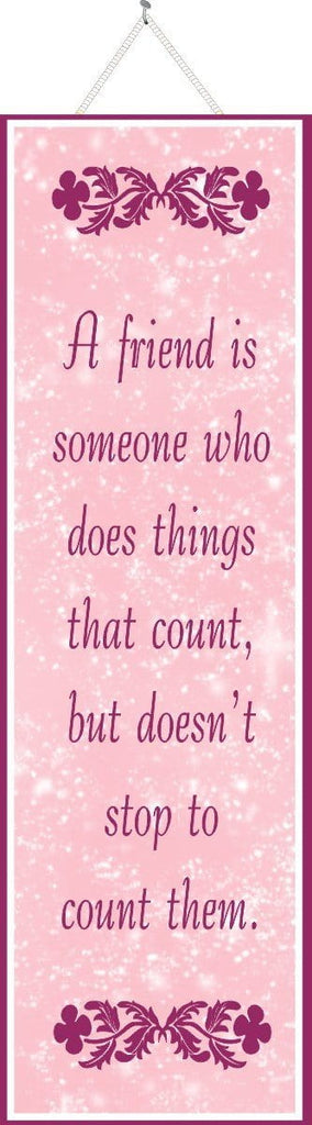 Pink Friend Quote Sign | Inspirational Quote Signs | Fun Sign Factory