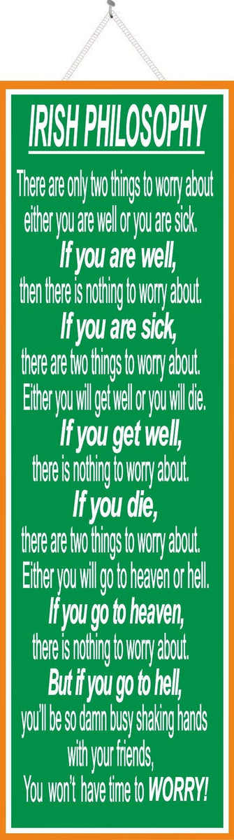 Irish Philosophy Quote Sign | Irish Art| Fun Sign Factory